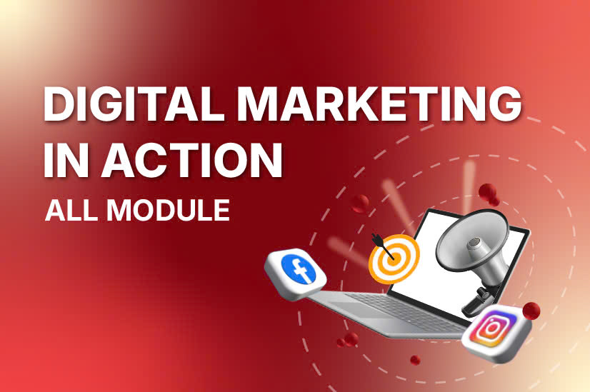 Digital Marketing In Action - ALL MODULE - CAREER PREP